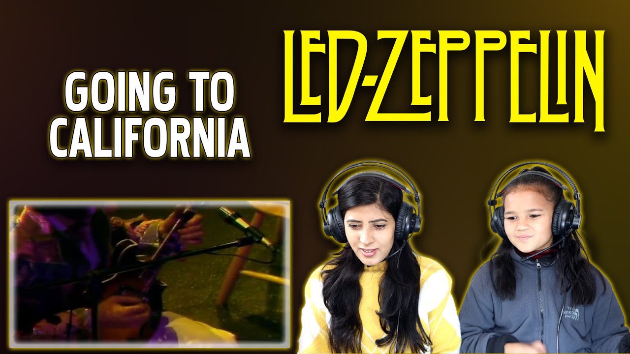 LED ZEPPELIN REACTION | GOING TO CALIFORNIA REACTION | NEPALI GIRLS ...