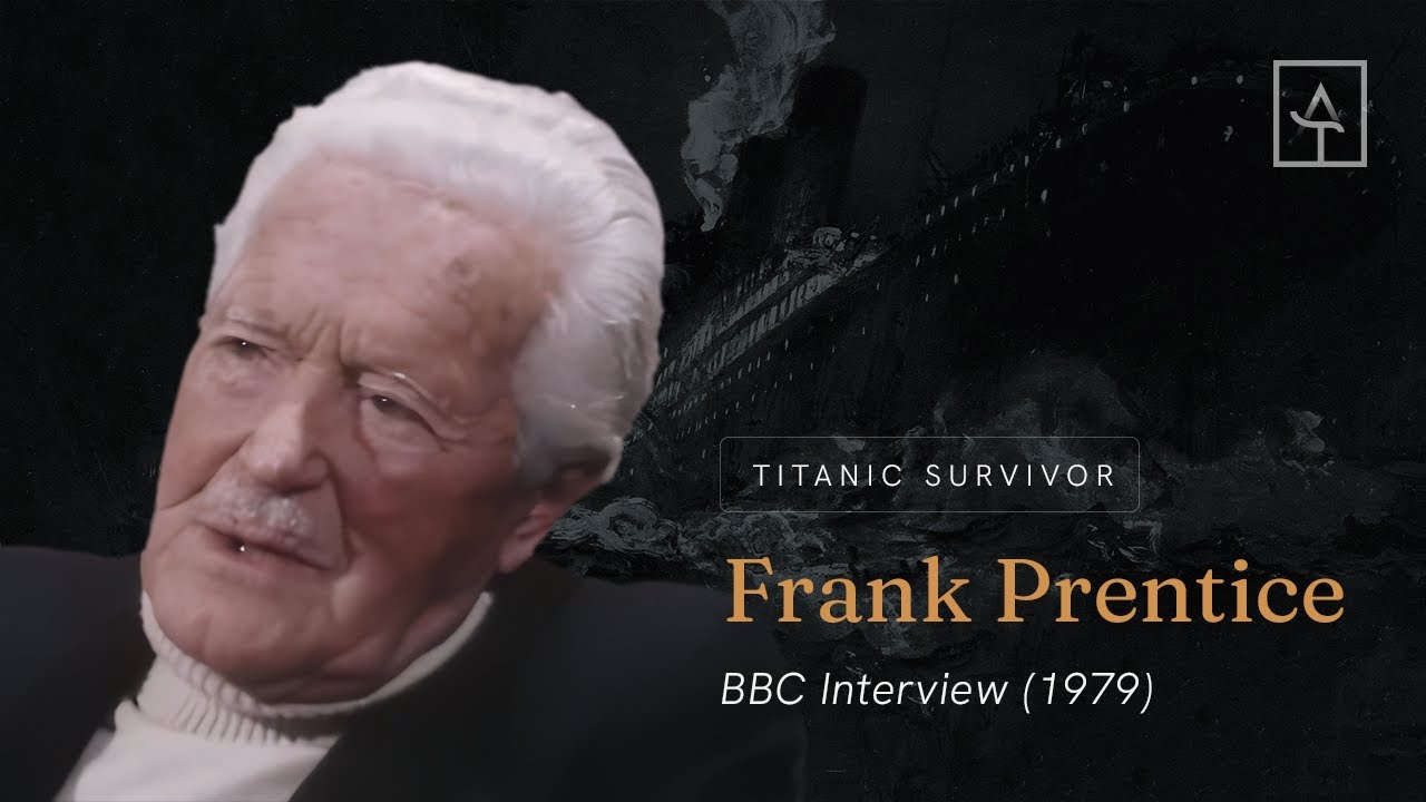 Titanic Survivor Frank Prentice - BBC Great Liners Interview (1979 ...