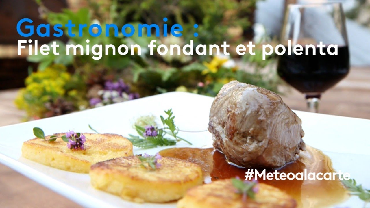 Gastronomie : filet mignon fondant et polenta - YouTube