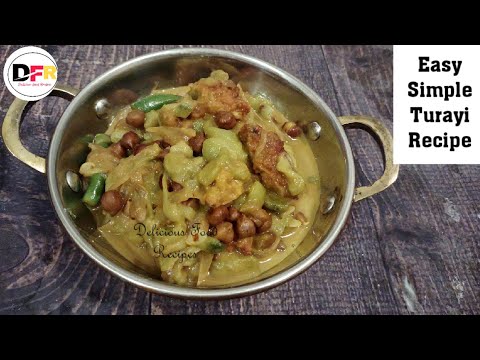 Easy Simple Turayi Recipe@DeliciousFoodRecipesNeha | Turayi Ki Sabji ...