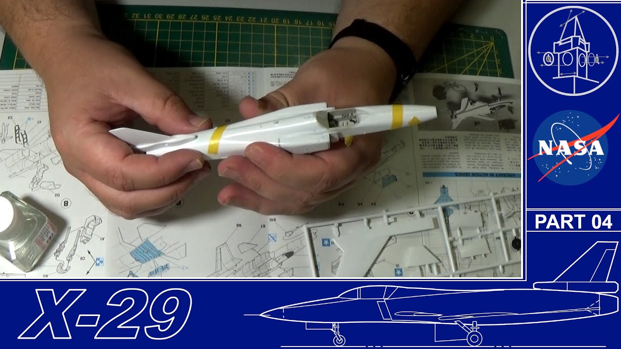 Grumman X-29 NASA 1:72 Model Building - Part 04 - YouTube