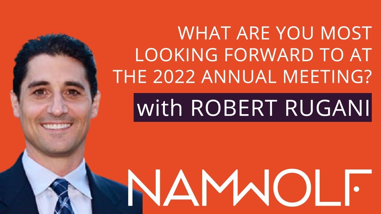 Why Robert Rugani is excited about NAMWOLF's in-person Annual Meeting ...
