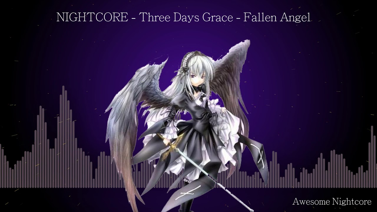 NIGHTCORE - Three Days Grace - Fallen Angel - YouTube