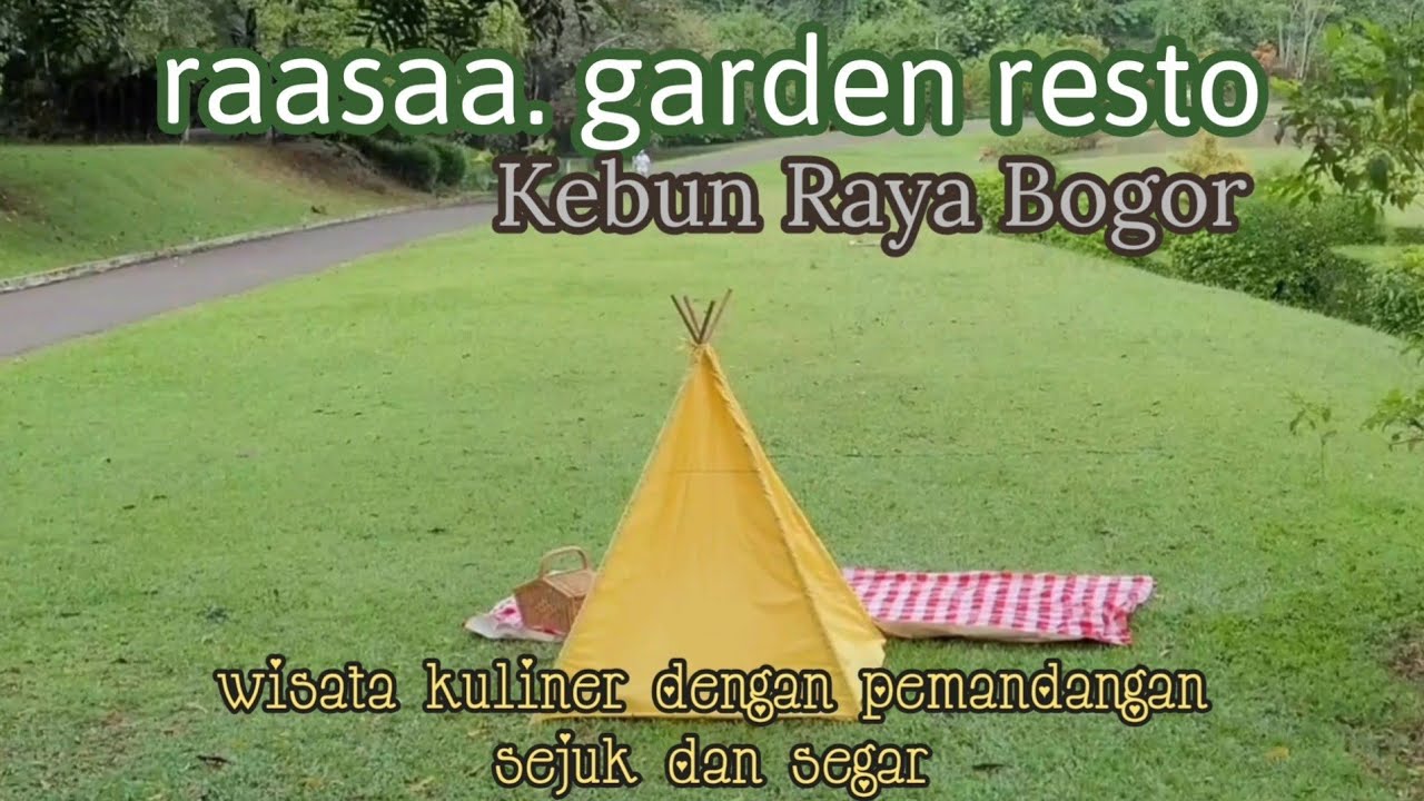 Wisata & Kuliner Raasaa Grand Garden Resto & Cafe | Kebun Raya Bogor ...