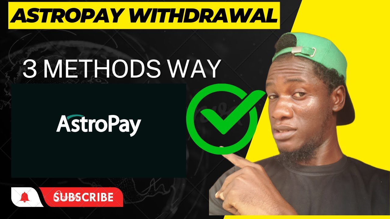HOW TO WITHDRAW MONEY FROM ASTROPAY ACCOUNT | 3 METHODS TO WITHDRAW ...