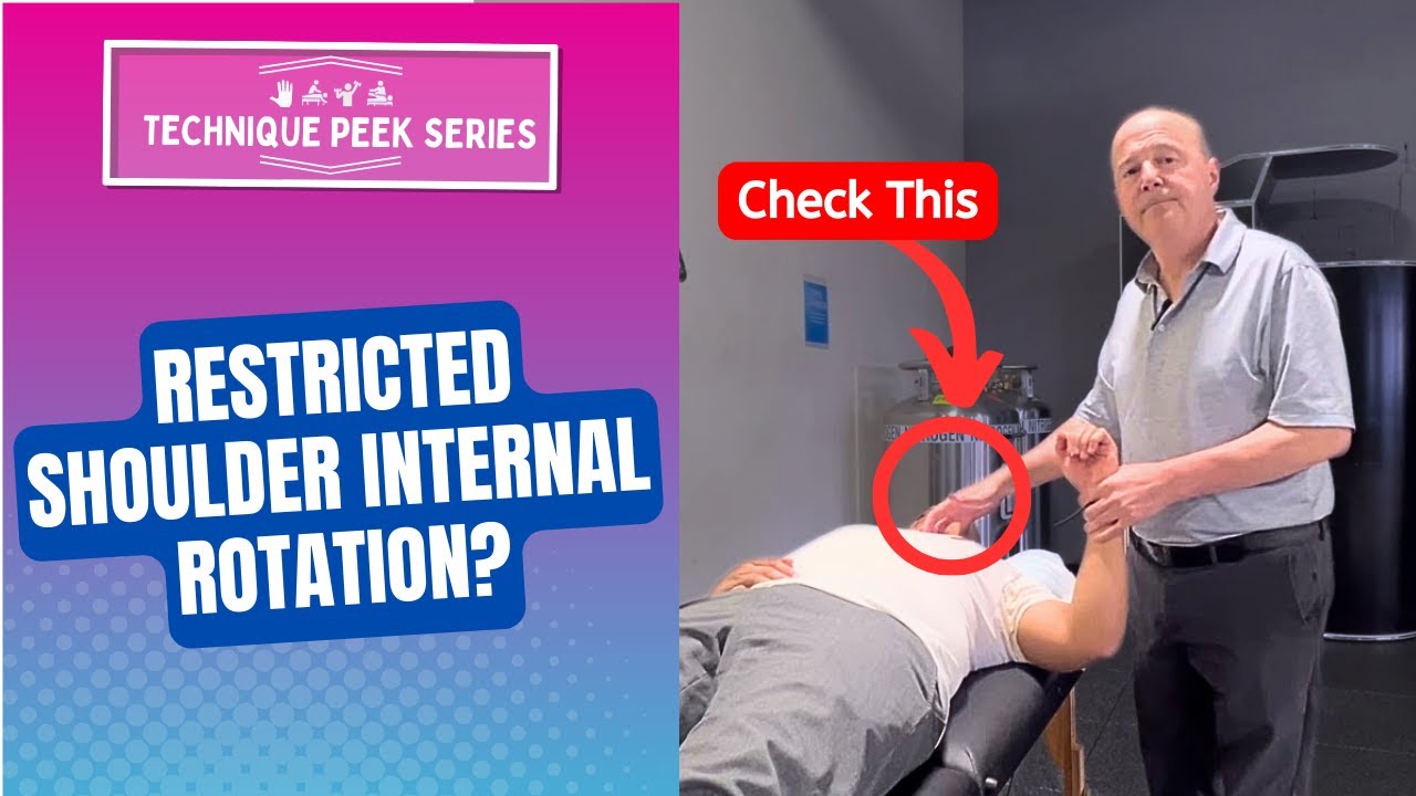Restricted Shoulder Internal Rotation? Don't Forget to Check THIS ...