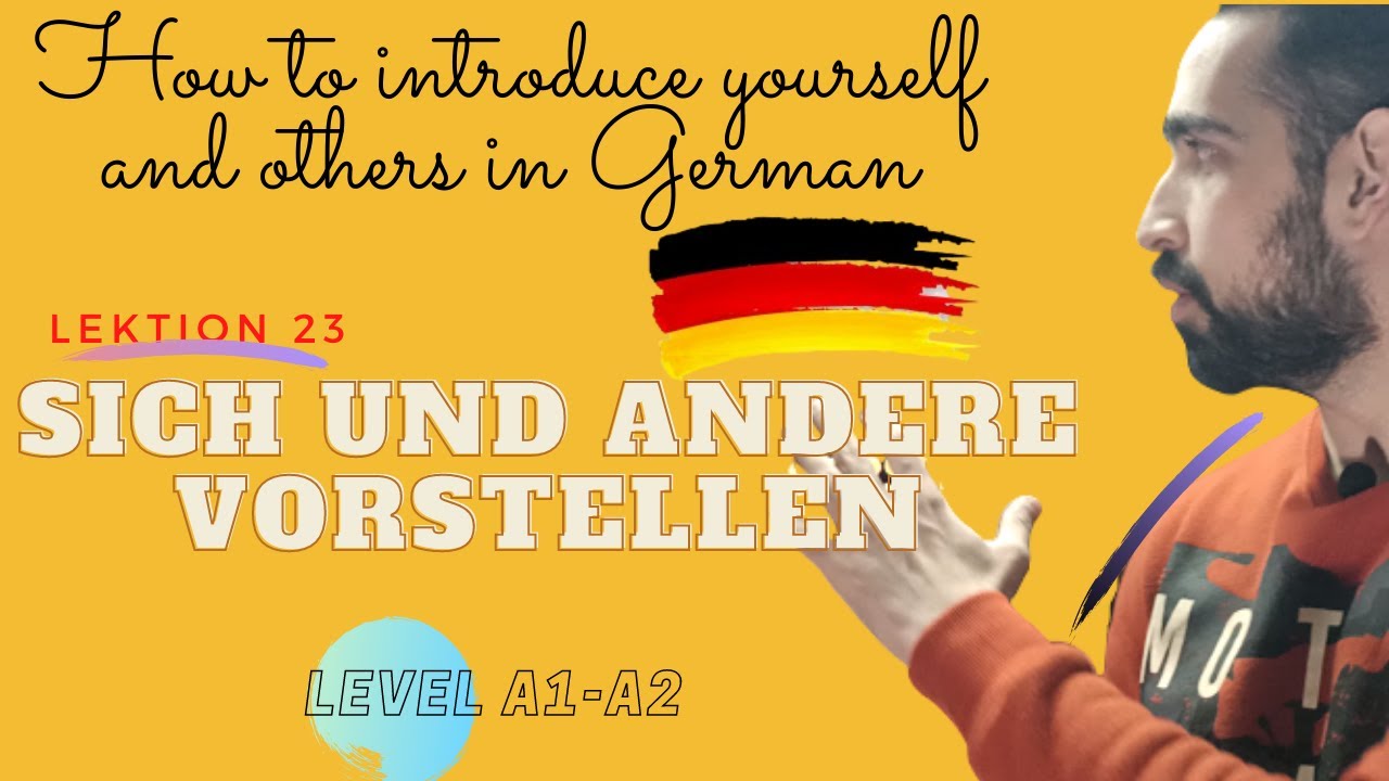Lesson23 | How to introduce yourself & others | sich und andere ...