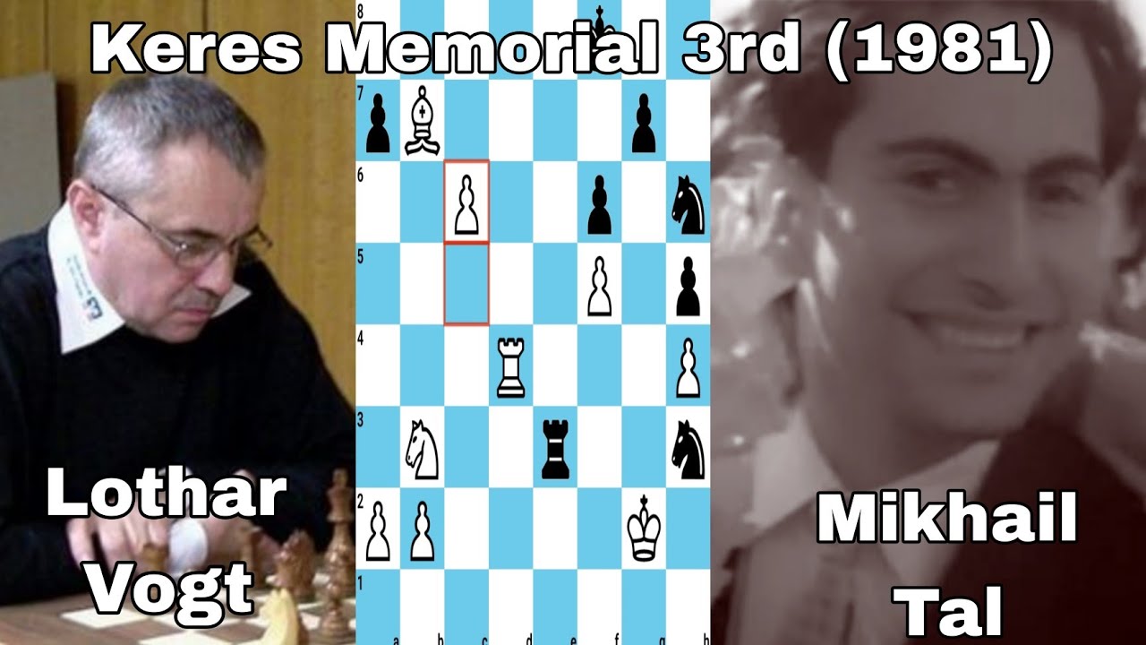 Mikhail Tal vs Lothar Vogt. Keres Memorial 3rd (1981). - YouTube
