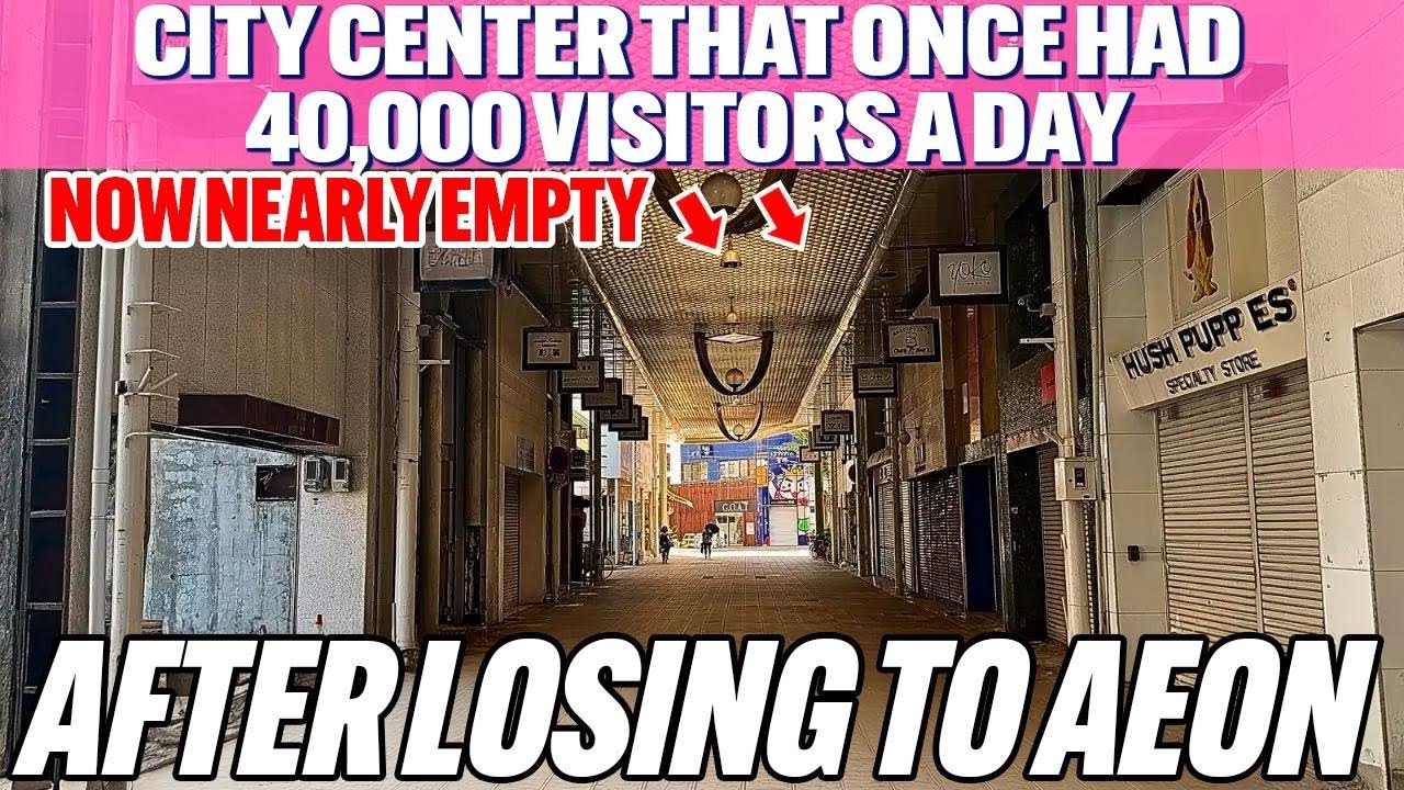 Once a Bustling City Center, Now a Ghost Town: How AEON Changed ...
