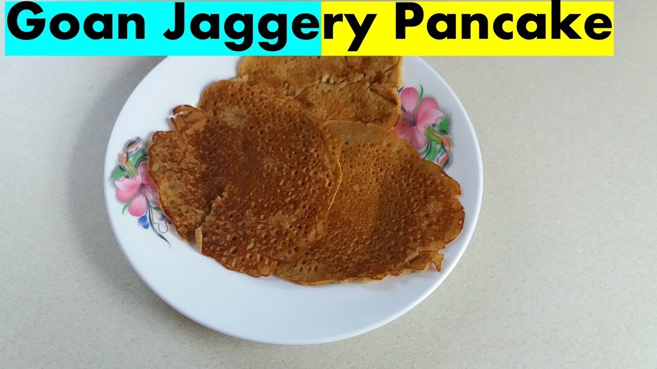 Goan Pancake with Jaggery | Authentic Recipe | Godacheo Koilorio - YouTube