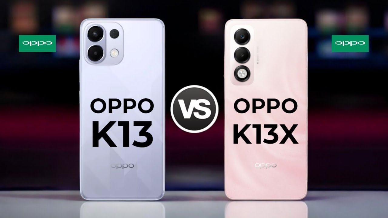 Oppo K13 5G Vs Oppo K13X 5G - YouTube