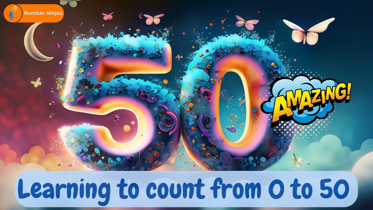 Learning to count from 0 to 50 | learn numbers | We love counting ...