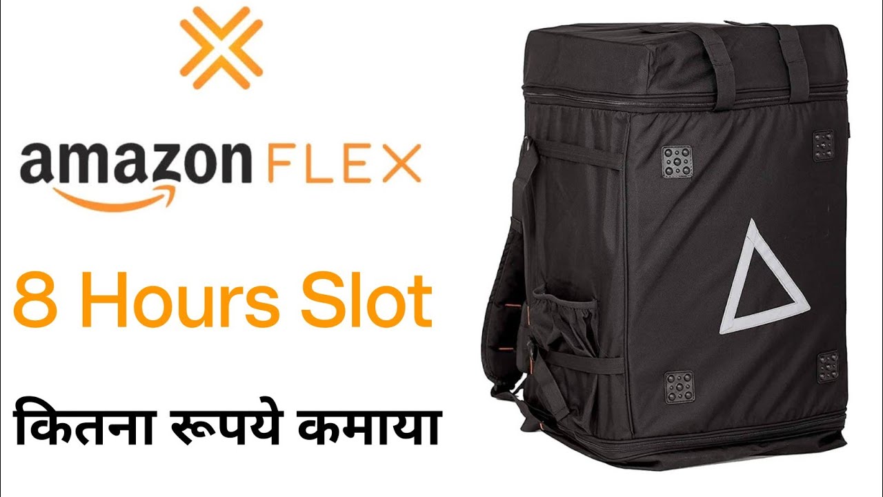 Amazon Flex Delivery 8 Hour Slot Review And Experience Sharing By - YouTube