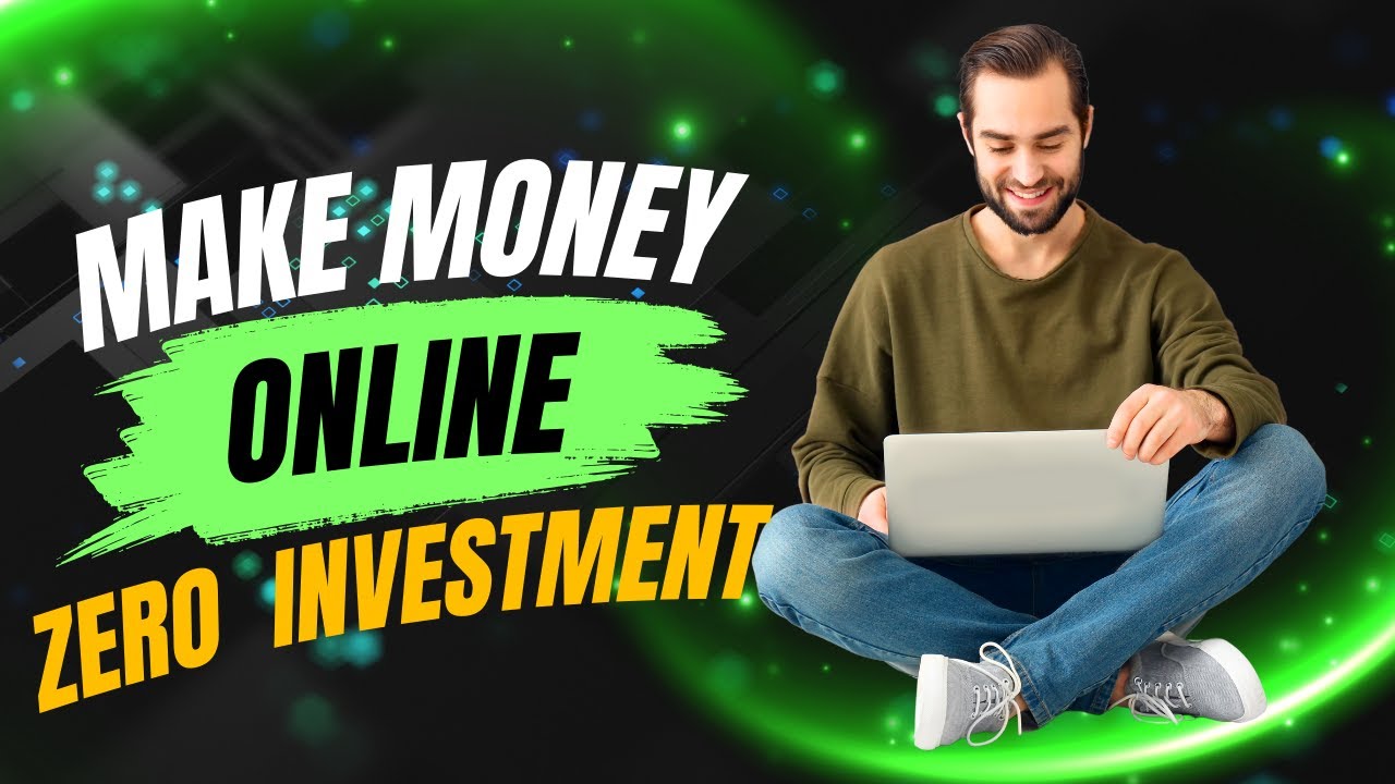 Make Money Online with Zero Investment - YouTube