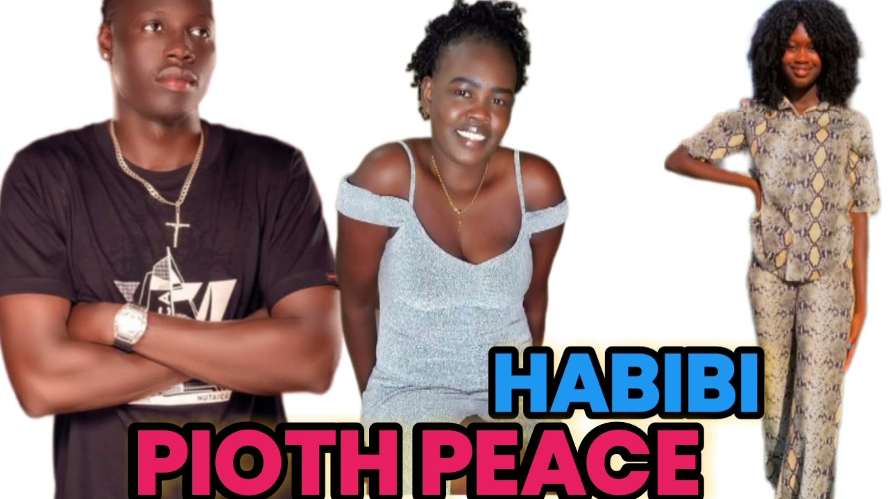 HABIBI BY PIOTH PEACE /NEW SONG //SOUTH SUDAN MUSIC 🎶 2022 - YouTube