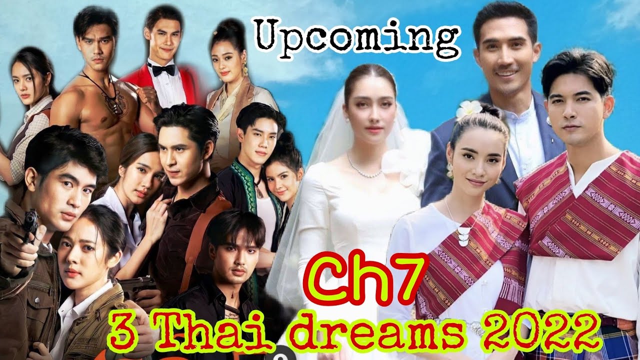 3 Thai new dramas 2022 Ch7 Upcoming On February | MixNews Channel - YouTube