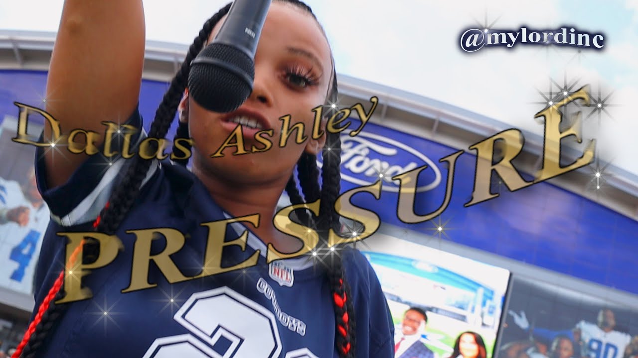PRESSURE - Dallas Ashley ( Music Video ) Dallas Cowboys Edition ...