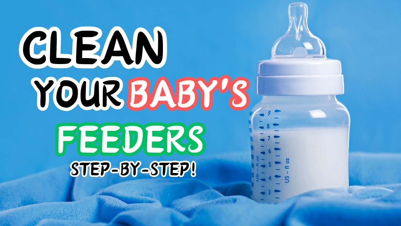 How to clean your Baby's Feeders? Step by step! - YouTube