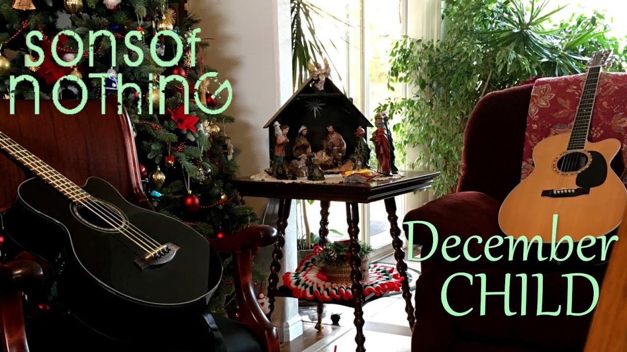 Sons Of Nothing ~ December Child - YouTube