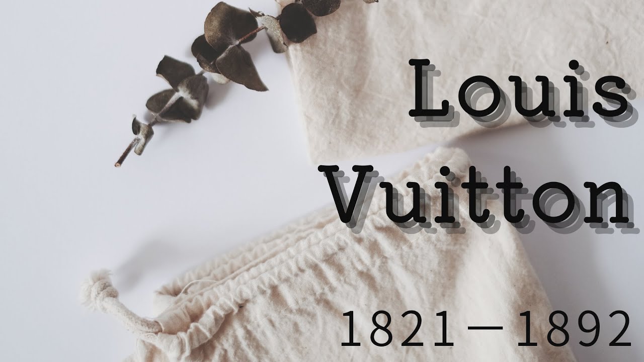 ＃02 Biography of Louis Vuitton - YouTube