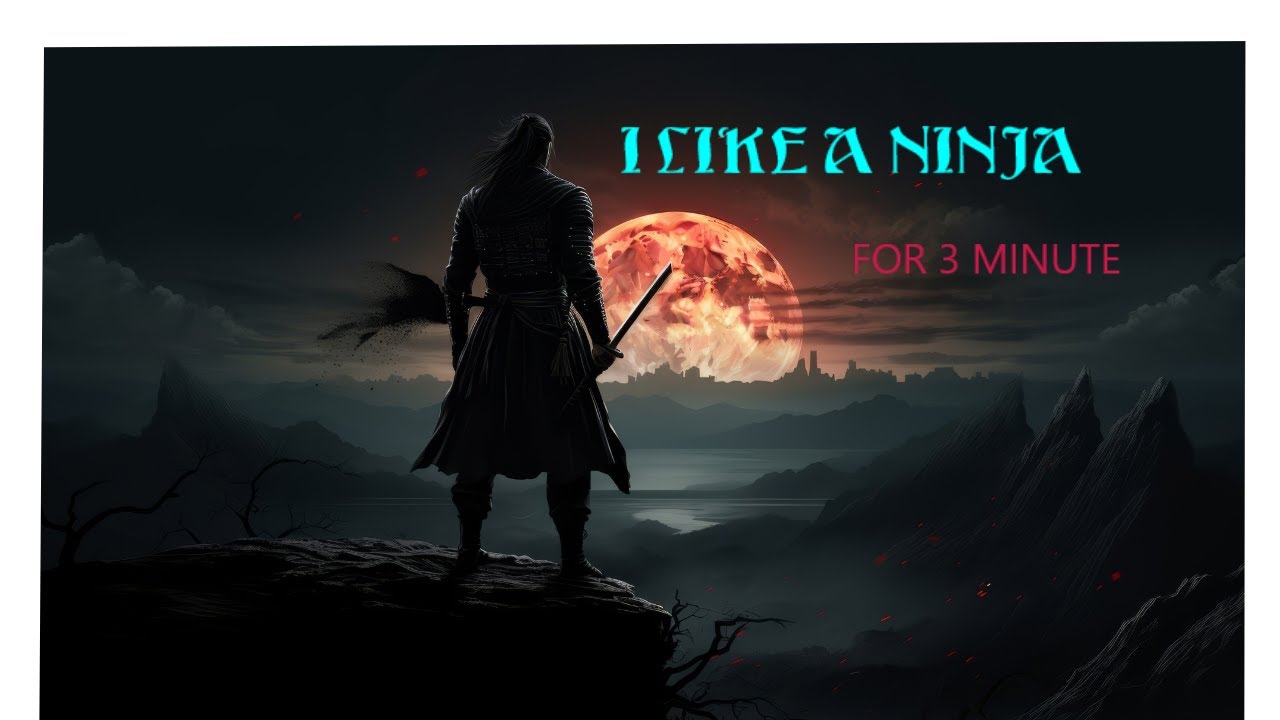 I LIKE A NINJA FOR 3 MINUTE - YouTube