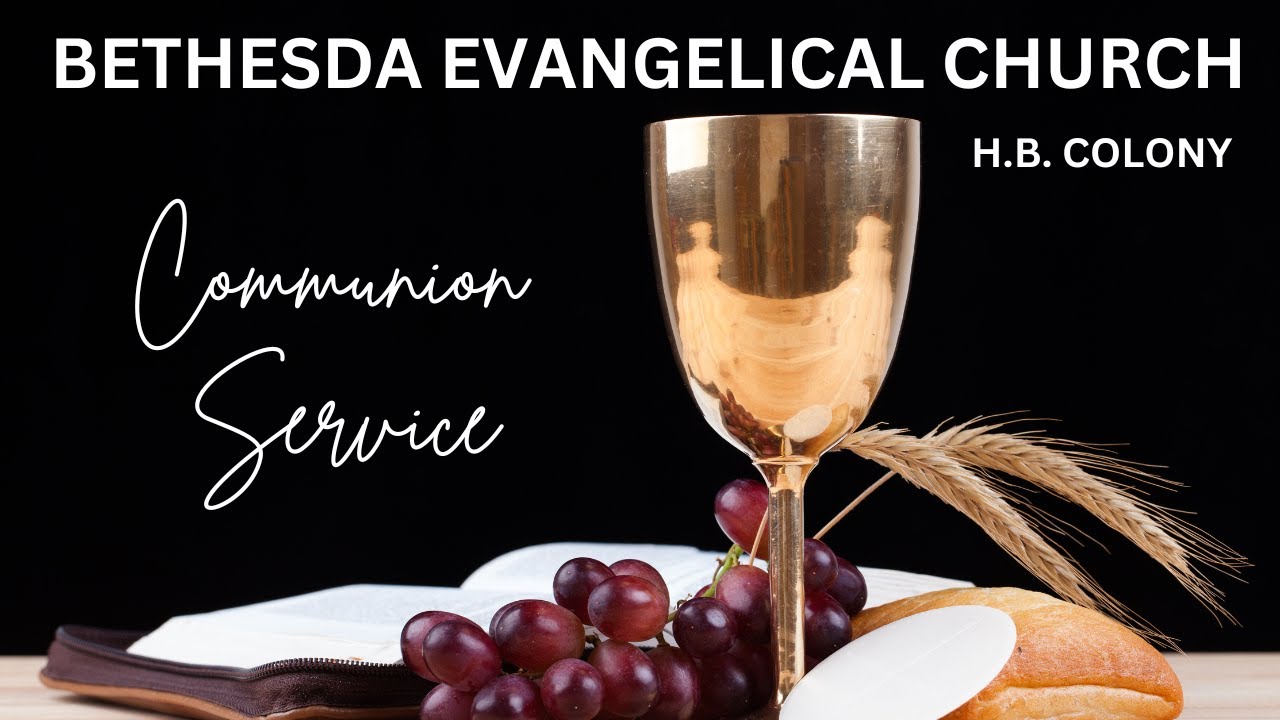 Bethesda Evangelical Church, HBC, COMMUNION Service, 2 March 2025 - YouTube