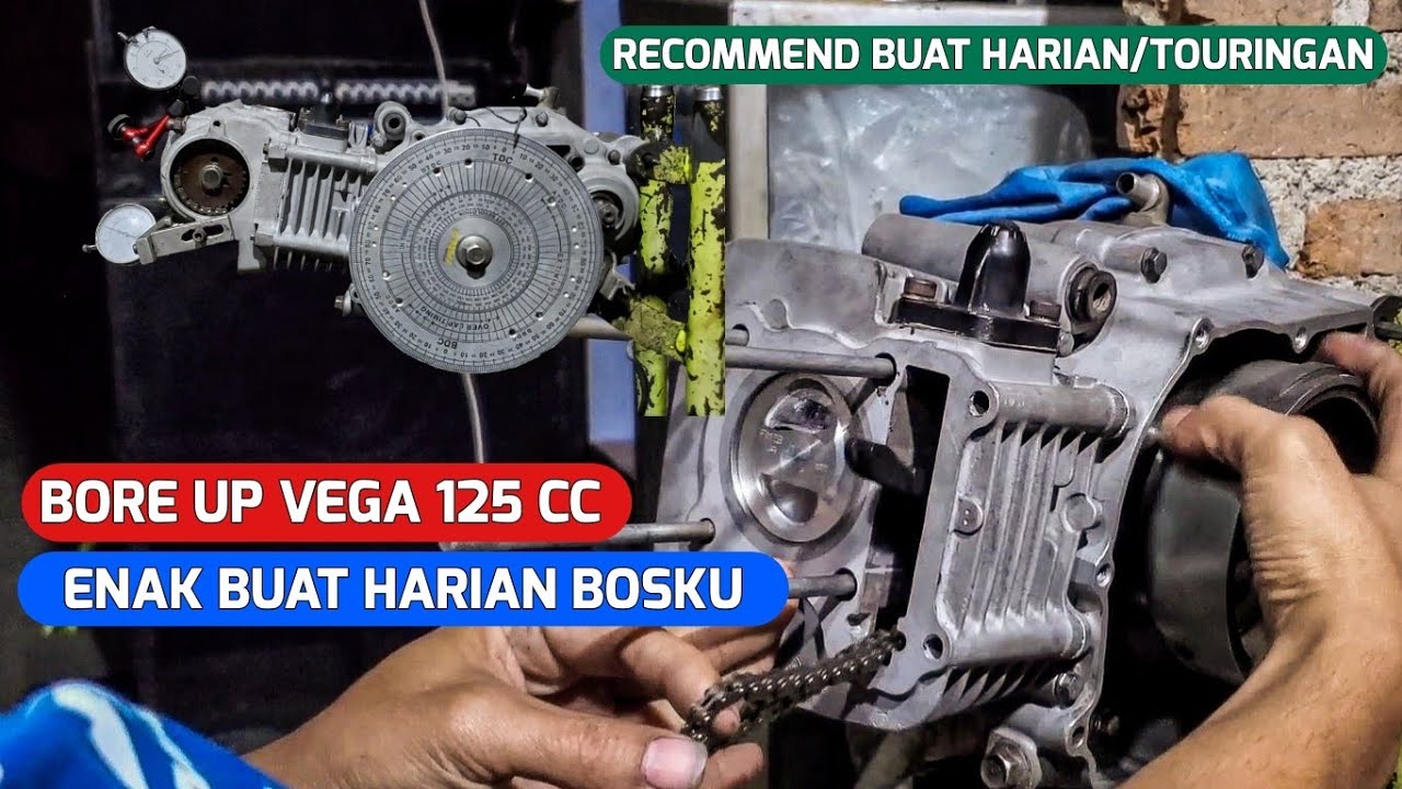 BORE UP VEGA R NEW 125 CC HARIAN TOURING - YouTube