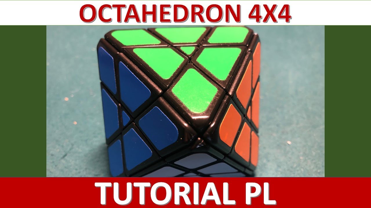 Octahedron 4x4 cube TUTORIAL PL - YouTube