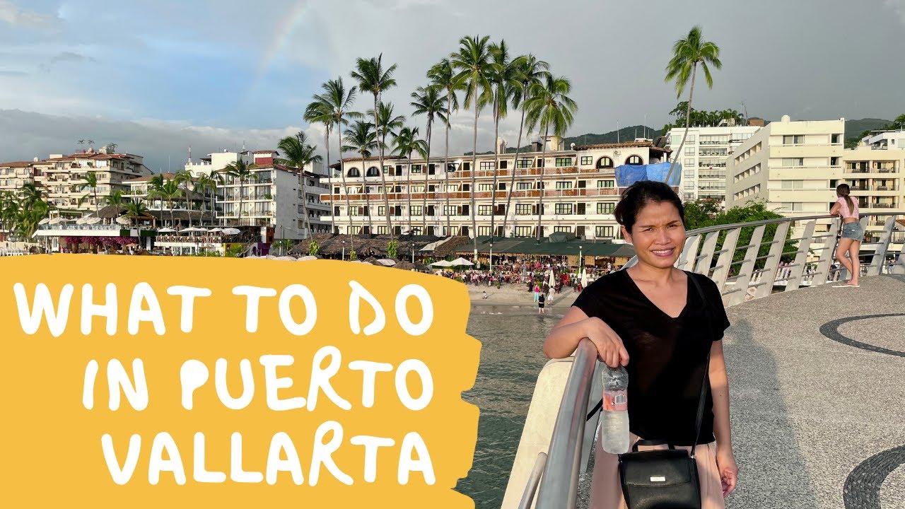 The Best Things to Do in Puerto Vallarta (Travel Guide) - YouTube