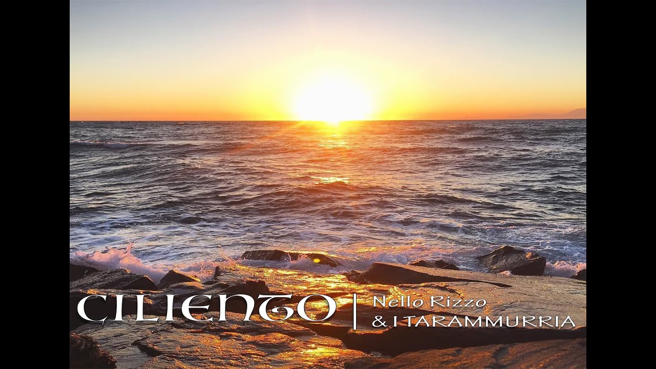 CILIENTO - Nello Rizzo e I TARAMMURRIA ft HOPE - OFFICIAL VIDEO - YouTube