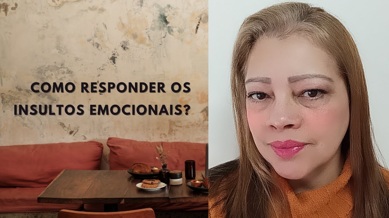 COMO RESPONDER OS INSULTOS EMOCIONAIS? - YouTube