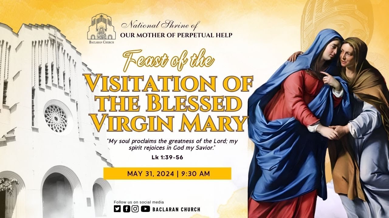 Baclaran Church: Feast of the Visitation of the Blessed Virgin Mary ...