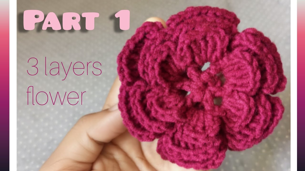 কুশিকাটার তিন লেয়ারের ফুল | Part 1 | Crochet three layer flower ...