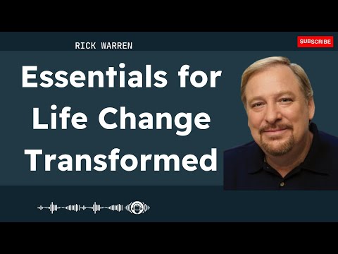 Bible Lessons-Essentials for Life Change Transformed-Rick Warren 2024 ...