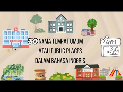 Nama-nama tempat umum dalam Bahasa Inggris - YouTube