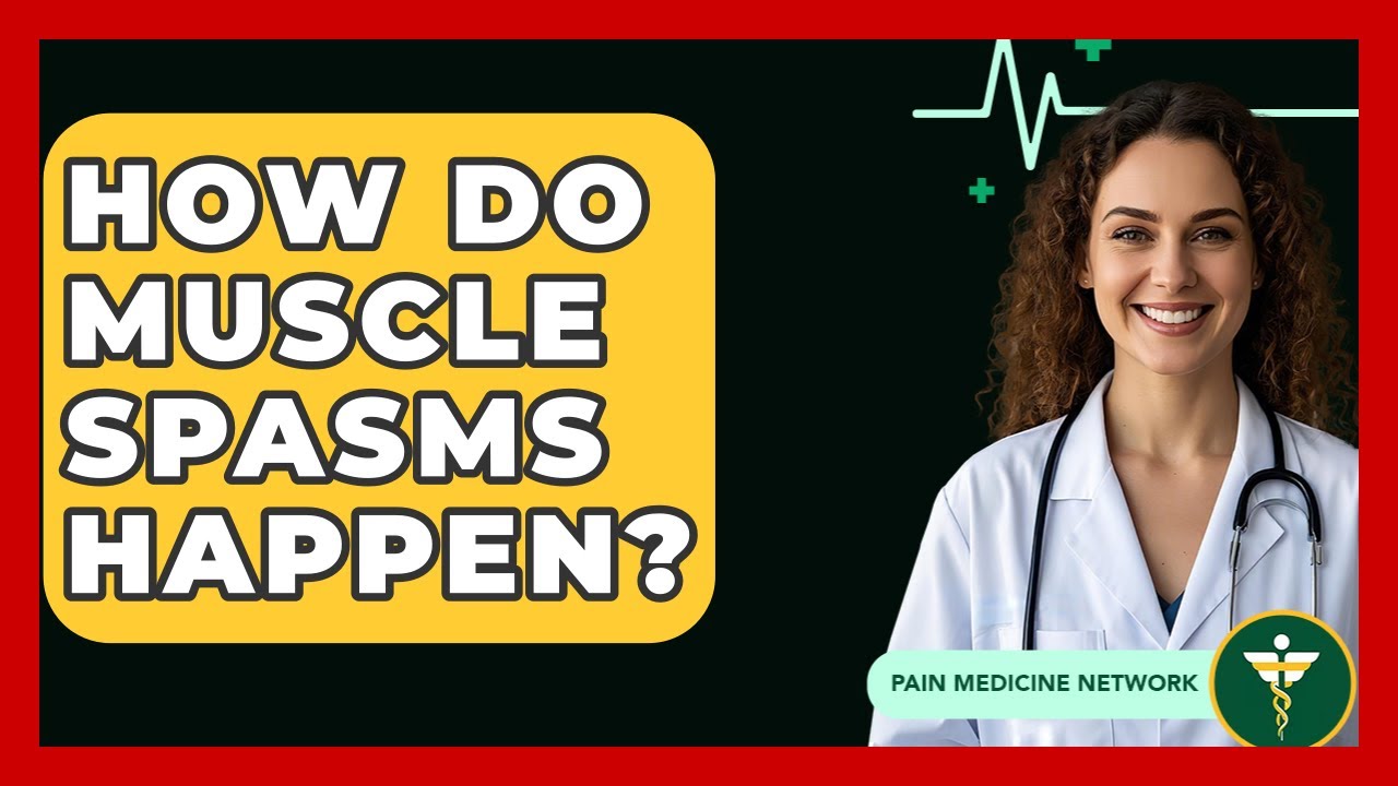 How Do Muscle Spasms Happen? - Pain Medicine Network - YouTube