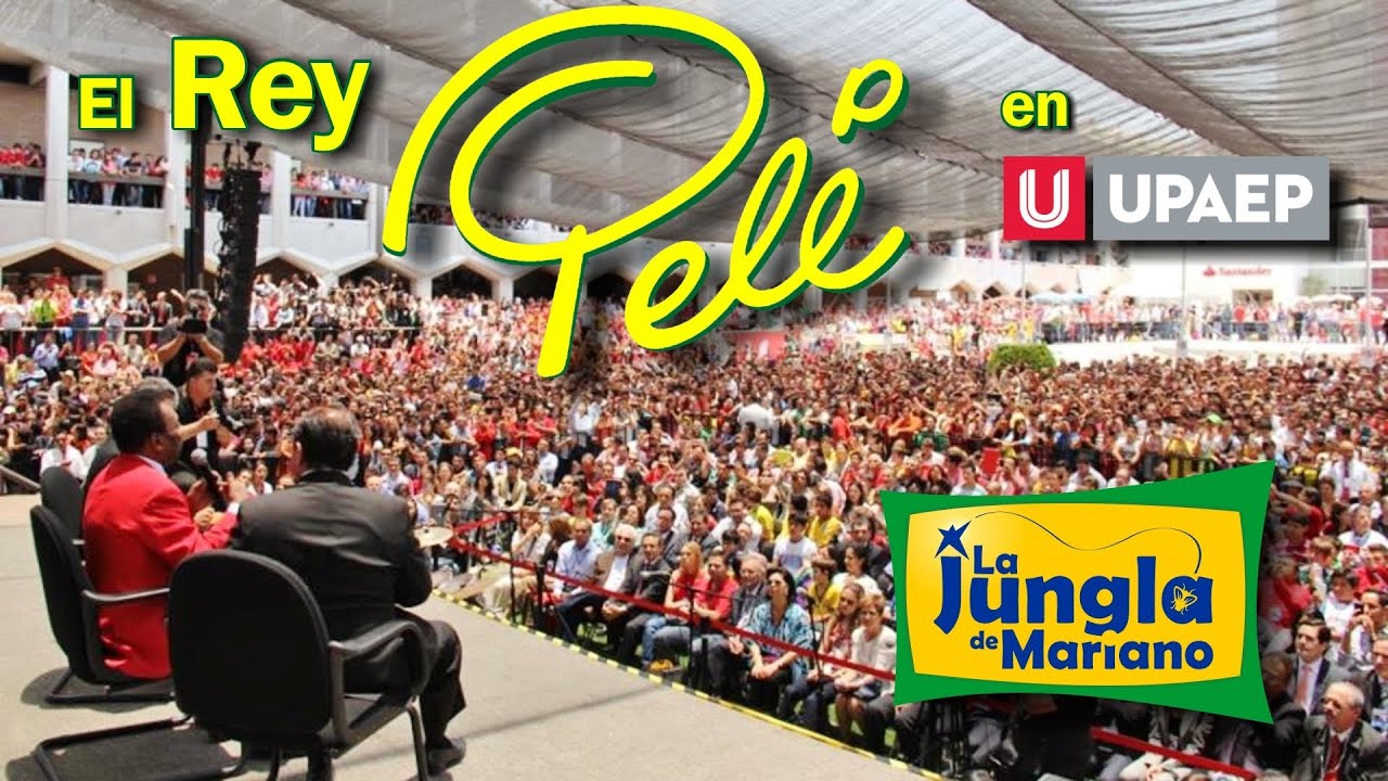 El Rey Pelé en UPAEP | La Jungla de Mariano - YouTube