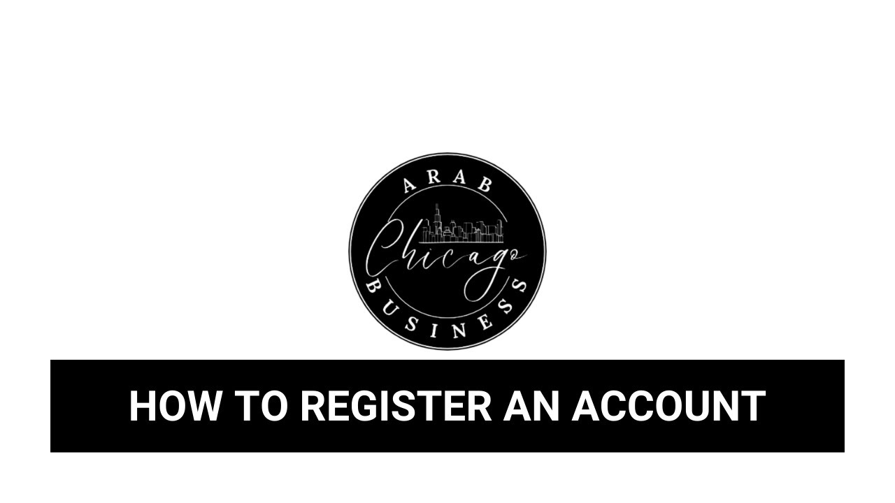 Step 1: Register a free account with Arab Chicago Business - YouTube