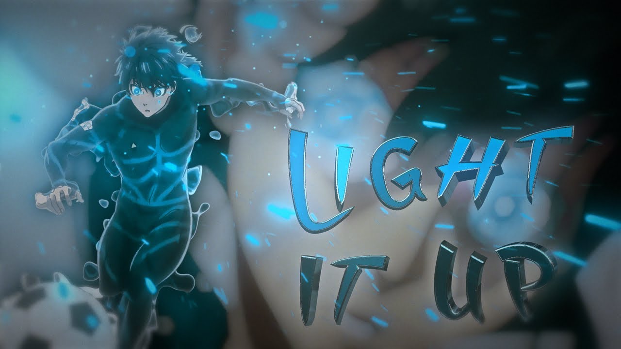 BLUE LOCK x NARUTO OC [ LIGHT IT UP ] #zyperoc2 - YouTube