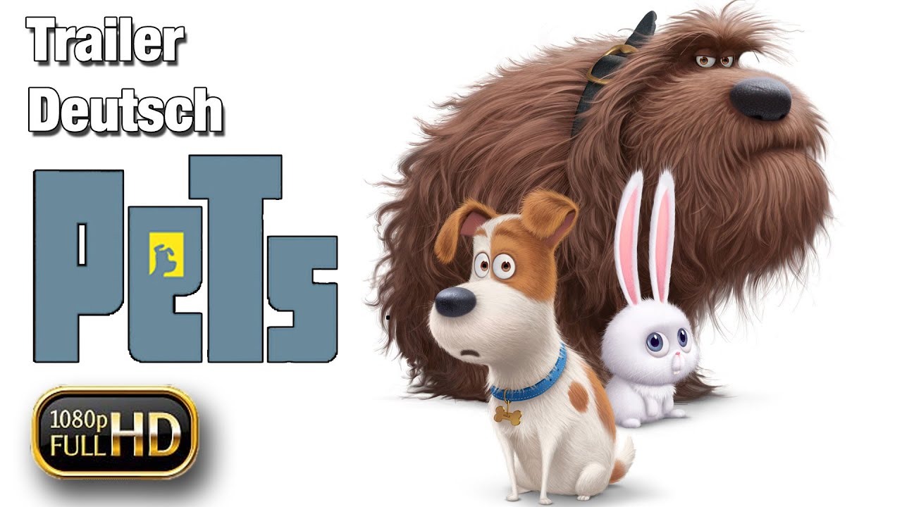 PETS + Official Trailer #01 |1080p|HD|German|Deutsch| - YouTube