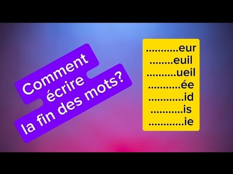 Maîtrisez les Fin des Mots : Astuces pour éviter les pièges d ...