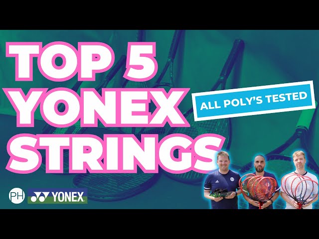 REVIEW: TOP 5 YONEX STRINGS - POLY EDITION | Complete Range Review ...
