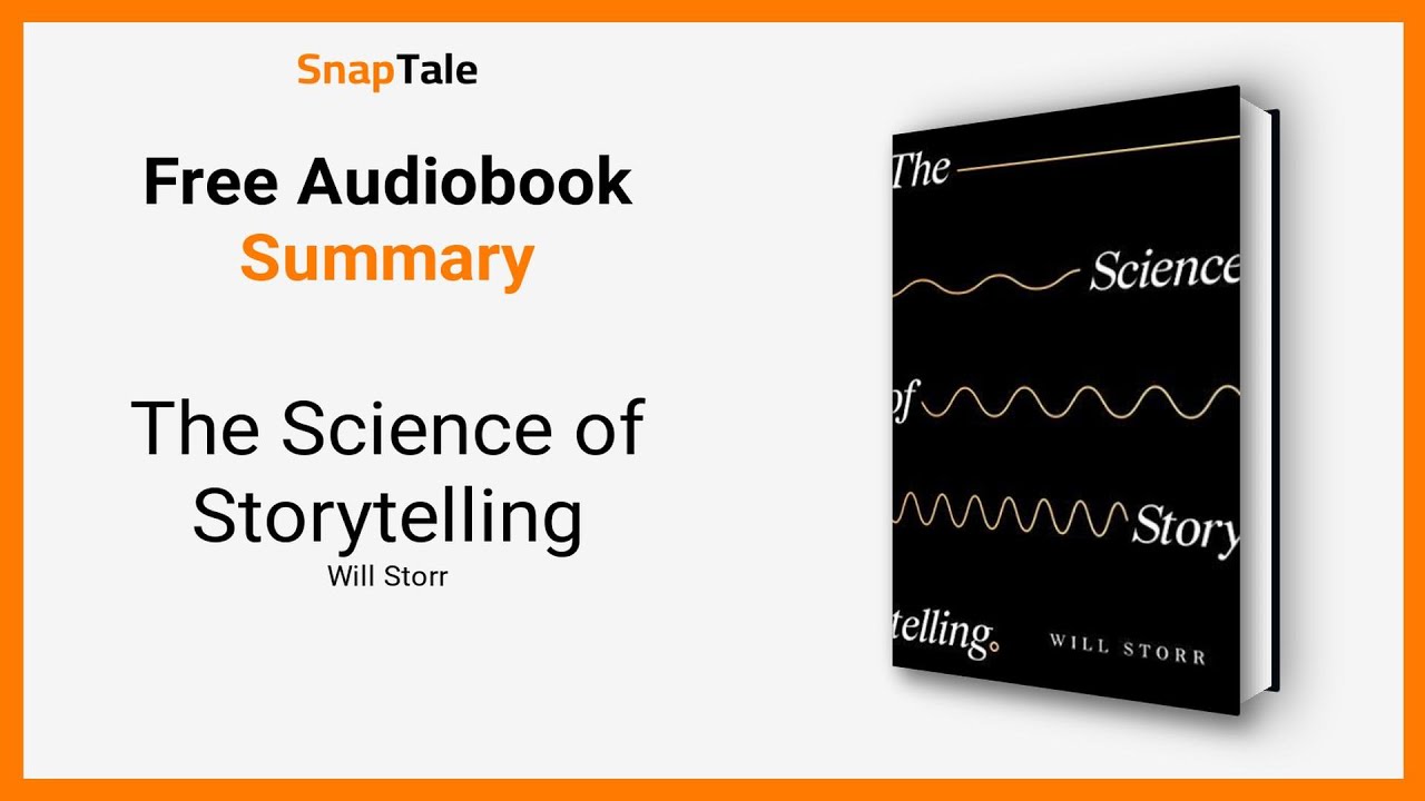 The Science of Storytelling by Will Storr: 9 Minute Summary - YouTube