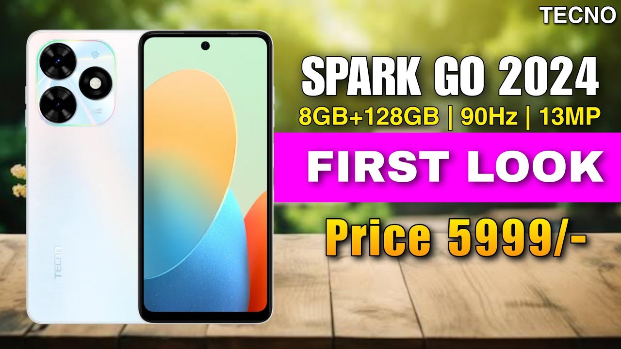 TECNO SPARK GO 2024 First Look With 8GB +128GB 🔥 - YouTube