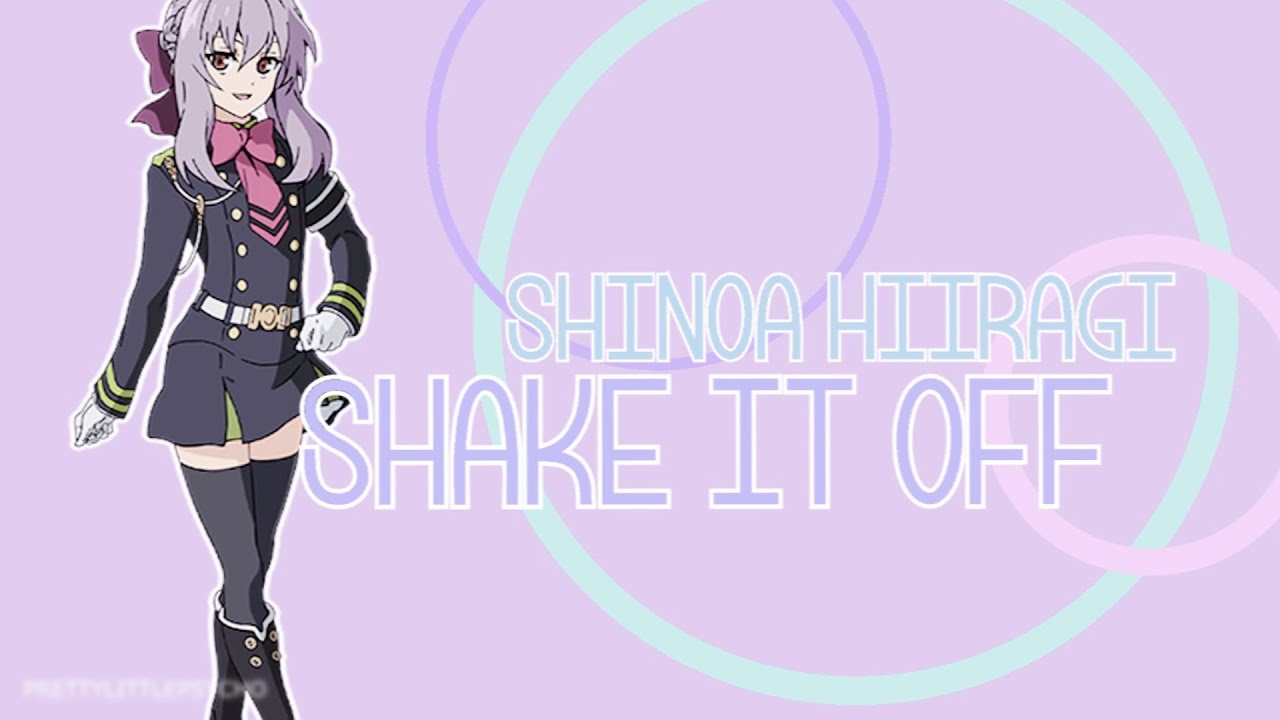 shake it off | Shinoa Hīragi (OnS) [600+] - YouTube