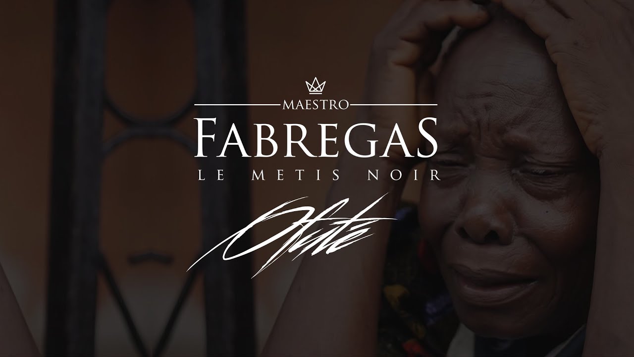 Fabregas Le Metis Noir - Ofuté - YouTube