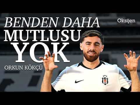 Orkun Kökçü özel röportaj | Beşiktaş-Marsilya | Fenerbahçe derbisi | “Korktuklarını hissettim”