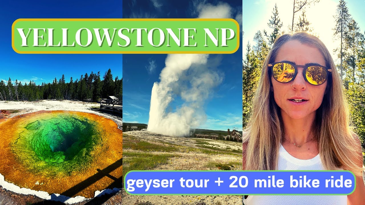 YELLOWSTONE NATIONAL PARK - Bike ride + geyser tour - YouTube