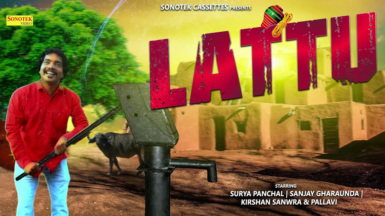 Lattu | Surya Panchal | Sanjay Gharaunda | New Haryanvi Song | Latest ...