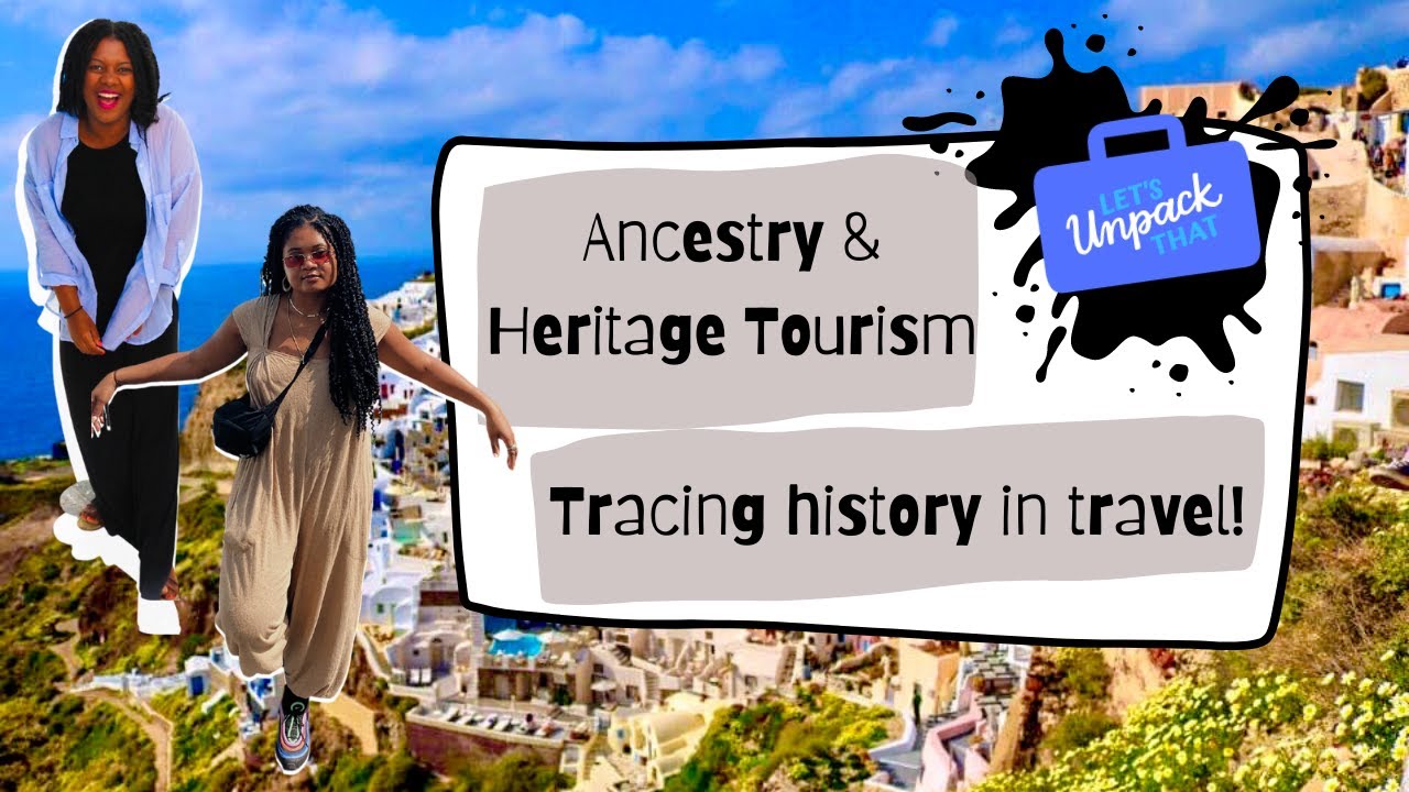 Ancestry Tourism, Genealogy Tourism, Black Travel and Traveling While ...